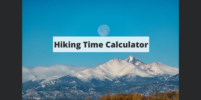 Hiking Time Calculator: Estimate Your Hiking Time (Book Time)