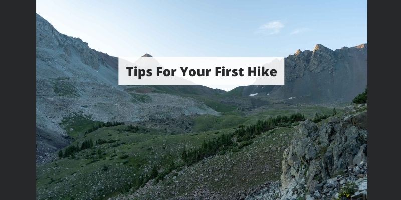 10 Tips to Make Your First Hike Successful