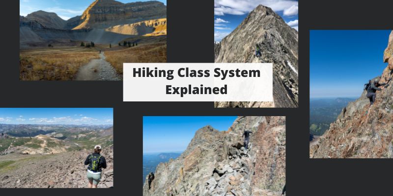 Hiking Class System Explained: With Pictures