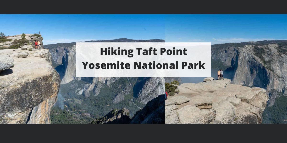 Hiking Taft Point - An Easy Yosemite National Park Hike